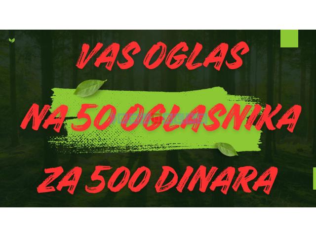 Vas oglas na 50 oglasnika za 500 dinara