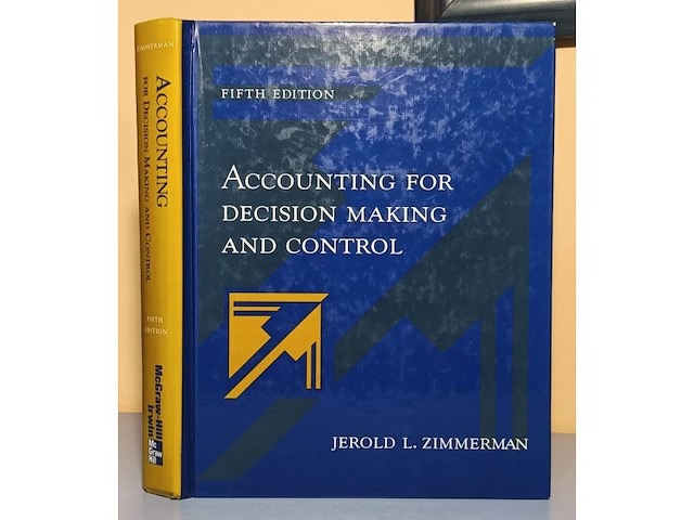 ACCOUNTING FOR DECISION MAKING AND CONTROL