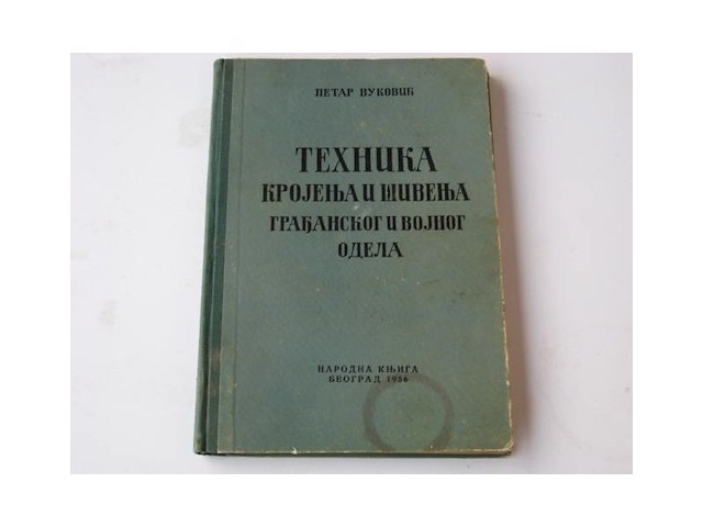 urr - TEHNIKA krojenja i sivenja gradj. i vojnog odela.