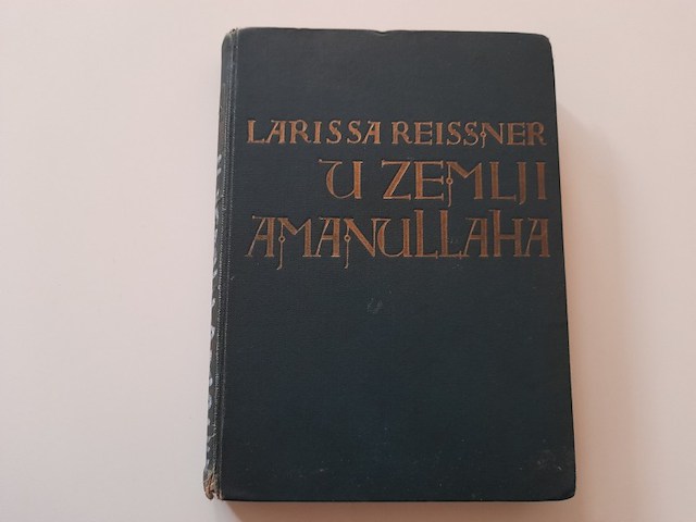 U zemlji Amanullaha - Larissa Reissner