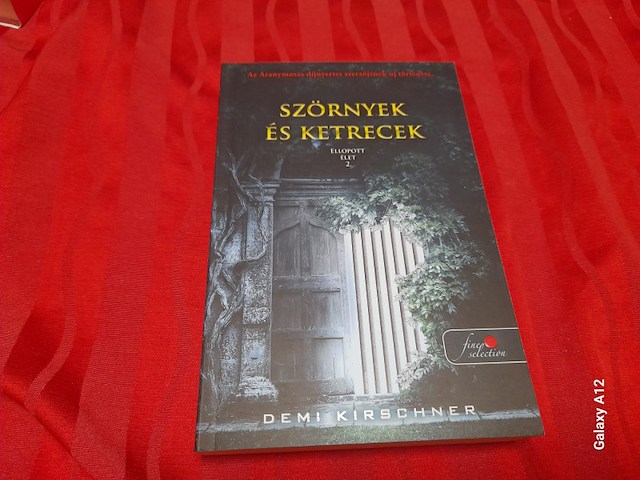 Demi Kirscner Szörnyek ès ketrecek (Ellopott èlet 2.)