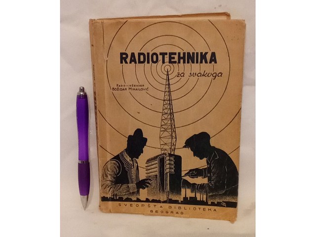 RADIOTEHNIKA ZA SVAKOGA - BOŽIDAR MIHAILOVIĆ