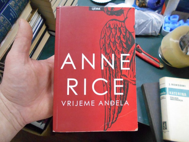 Anne Rice - VRIJEME ANĐELA