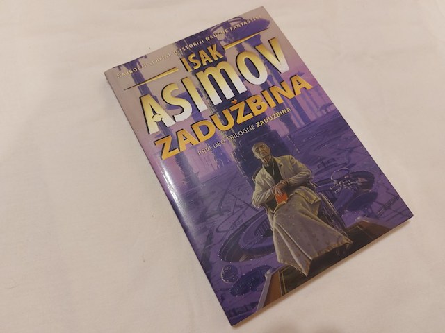 Zadužbina 1. deo Isak Asimov - NOVO