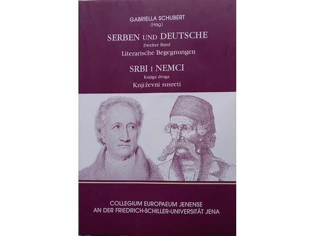 SRBI I NEMCI : KNJIŽEVNI SUSRETI - knjiga druga