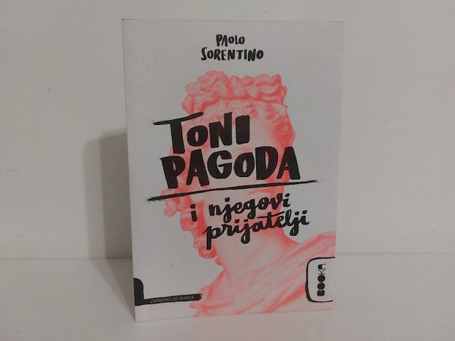 Toni Pagoda i njegovi prijatelji  - Paolo Sorentino