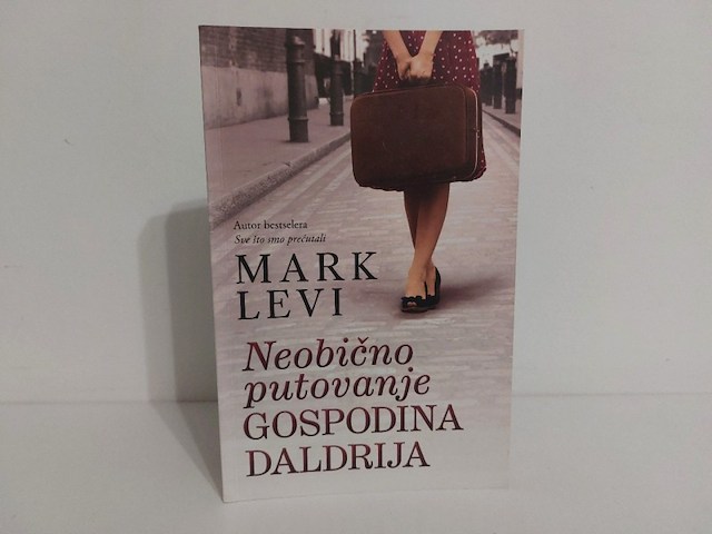 Neobično putovanje gospodina Daldrija - Mark Levi