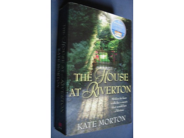 THE HOUSE AT RIVERTON - Kate Morton