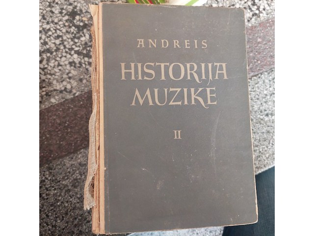 HISTORIJA MUZIKE II - Josip Andreis