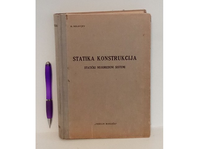 STATIKA KONSTRUKCIJA 2 - ING DJORDJE SOLOVJEV