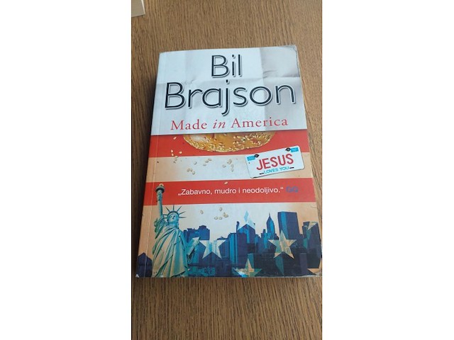 Bil Brajson  MADE IN AMERICA