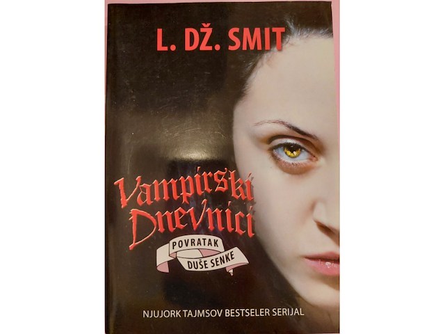 L.DŽ.SMIT Vampirski dnevnici - Povratak duše senke