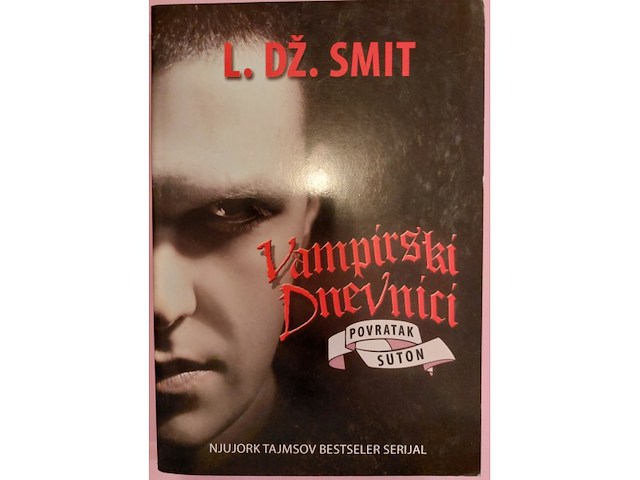 L.DŽ. SMIT Vampirski dnevnici - Povratak suton