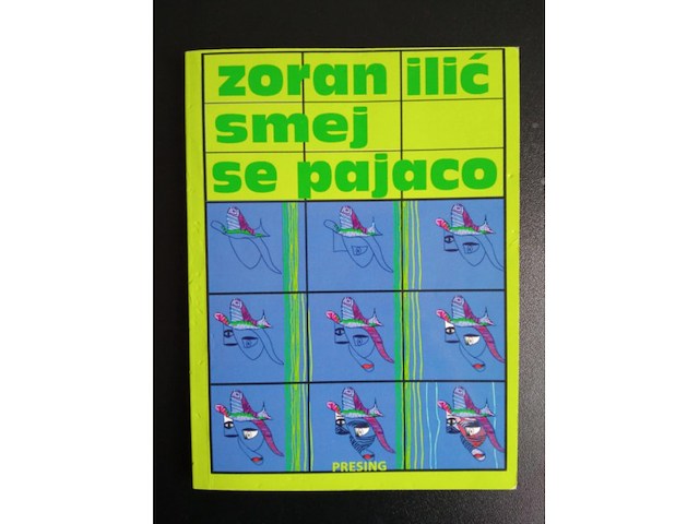 Zoran Ilić - Smej se pajaco