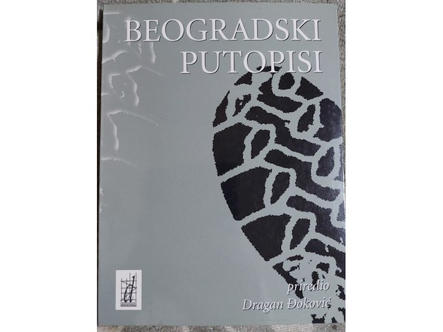 Beogradski putopisi- Dragan Đoković