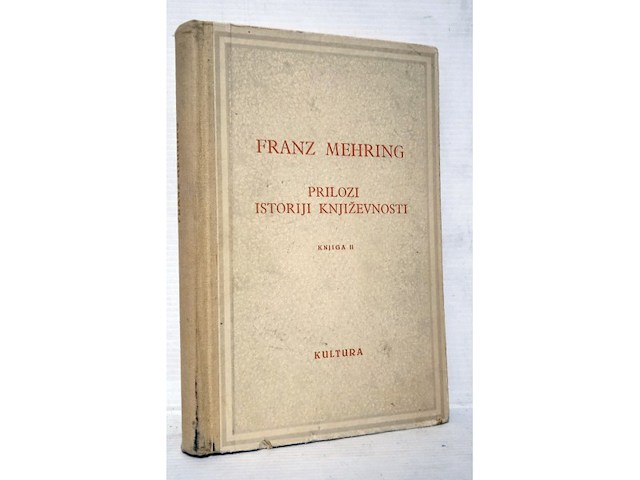 FRANZ MEHRING - PRILOZI ISTORI KNJIŽEVNOSTI 2