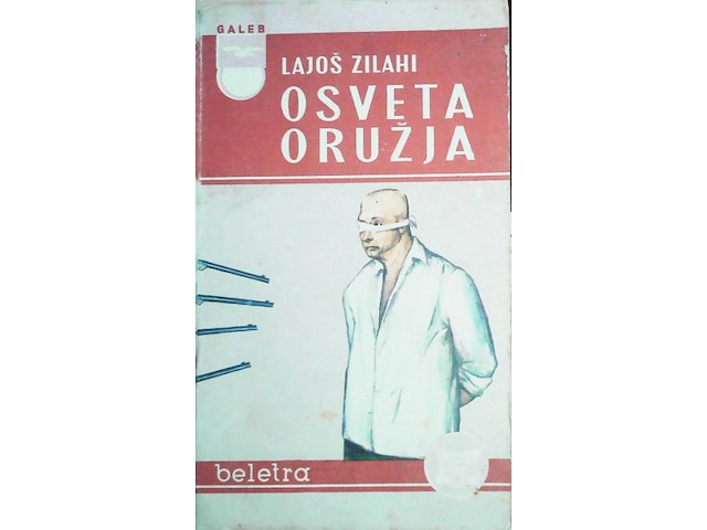 Lajoš Zilahi ➡️ Osveta oružja ➡️ 1968g ➡️ Beletra