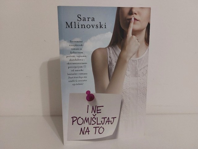 I ne pomišljaj na to  - Sara Mlinovski NOVO