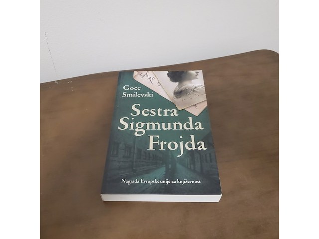 Goce Smilevski - Sestra Sigmunda Frojda (posveta autora