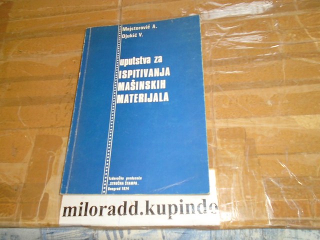 Uputstva za ispitivanje mašinskih materijala