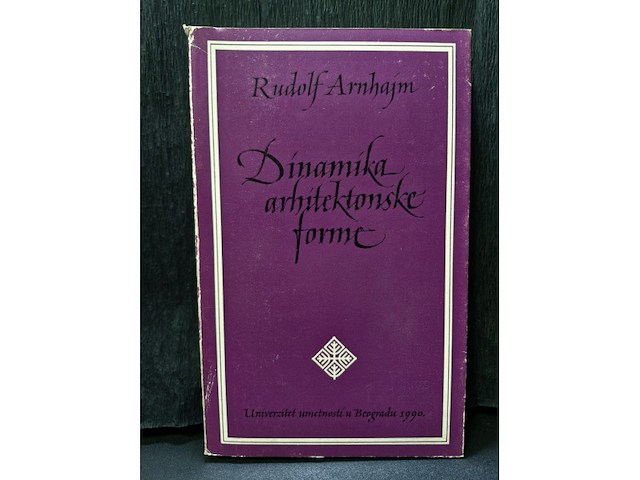 DINAMIKA ARHITEKTONSKE FORME - Rudolf Arnhajm