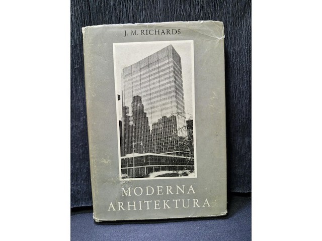 MODERNA ARHITEKTURA -  J. M. Richards