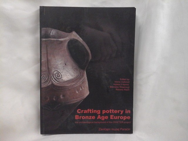 Crafting pottery in bronze age Europa bronzano doba