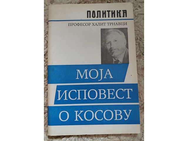 Moja ispovest o Kosovu- Prof. Halit Trnavci