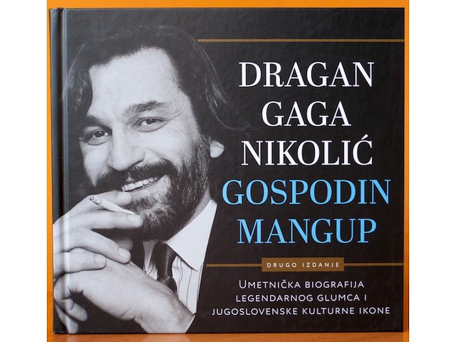 Gospodin mangup, Dragan Gaga Nikolić