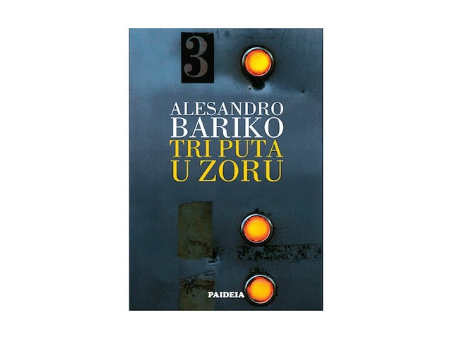 Alesandro Bariko - Tri puta u zoru NOVO!!!