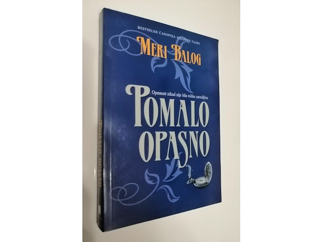 Pomalo opasno - Meri Balog