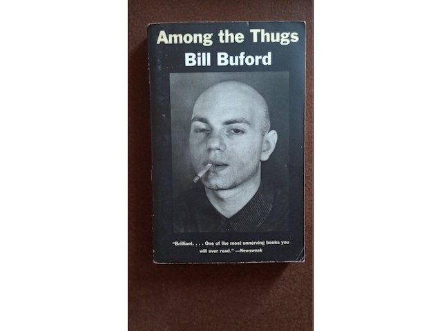 * Bill Bufford - Among  the thugs