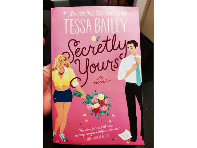 Secretly yours -Tessa Bailey