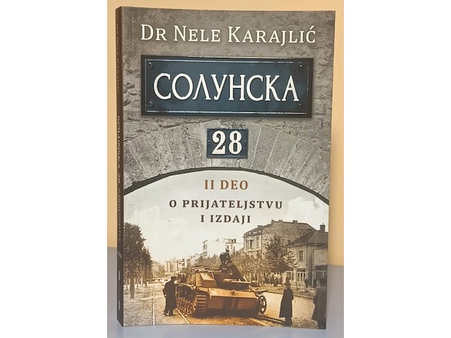 SOLUNSKA 28 2 O prijateljstvu i izdaji Nele Karajlić