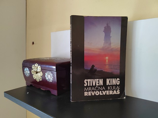 Mračna kula Revolveraš Stiven King