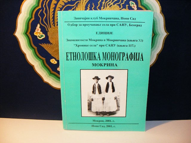 ETNOLOŠKA MONOGRAFIJA MOKRINA