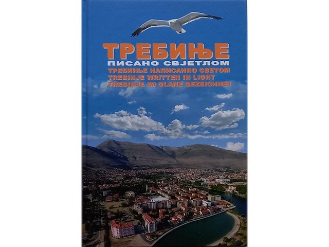 TREBINJE PISANO SVJETLOM - FOTOMONOGRAFIJA + CD