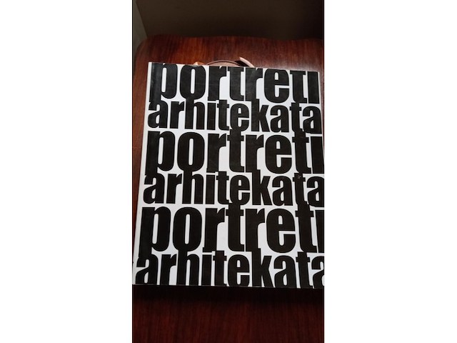 PORTRETI ARHITEKATA