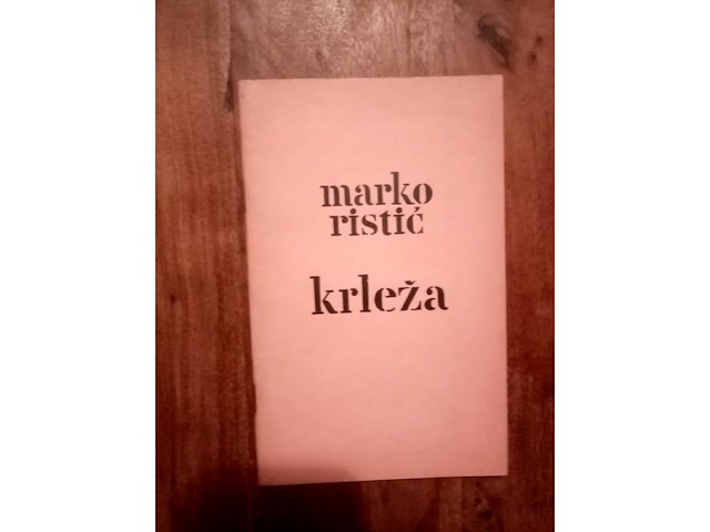 Marko Ristic   -- Krleza