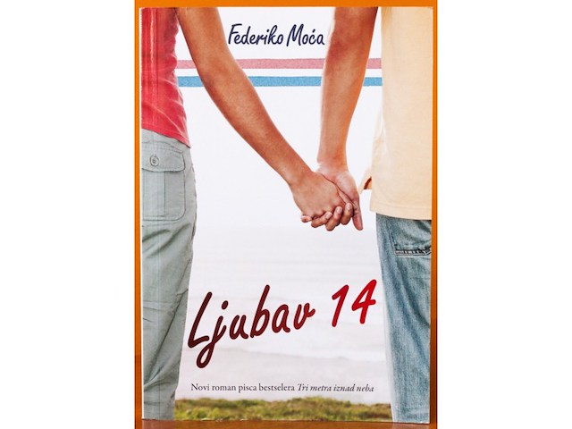 Ljubav 14, Federiko Moća