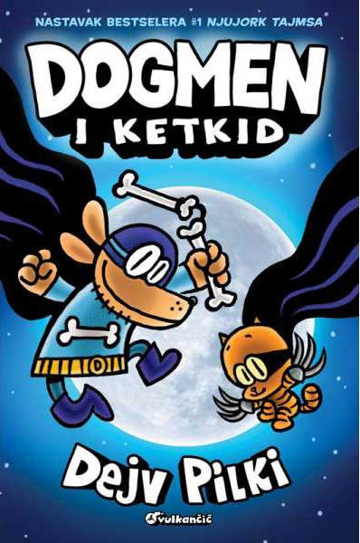 Dogmen i Ketkid – Dejv Pilki