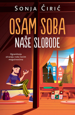 Osam soba naše slobode - Sonja Ćirić