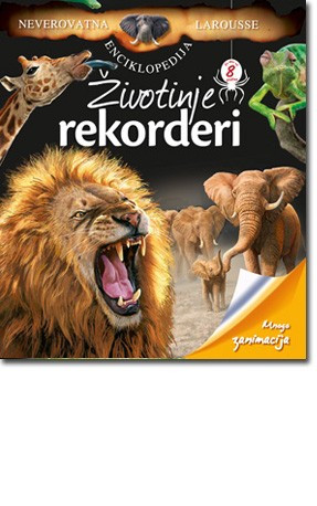 Larousse - životinje rekorderi - Lidvin i Stefani Morvan