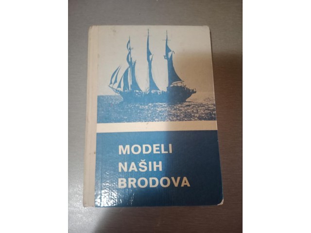 Modeli naših brodova