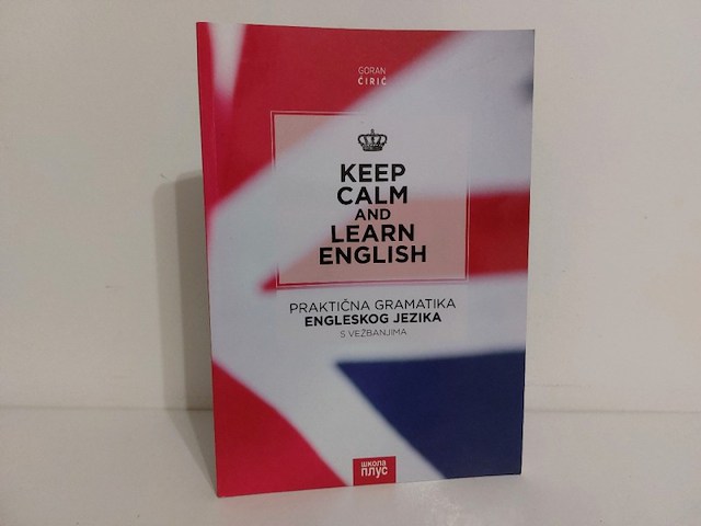 Keep calm and learn English praktična gramatika englesk