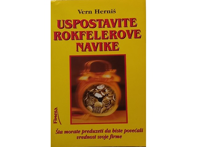 Vern Herniš: USPOSTAVITE ROKFELEROVE NAVIKE