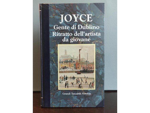 Gente di Dublino. Ritratto dell`artista da giova. JOYCE