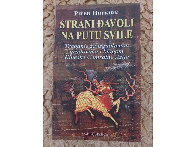 Strani đavoli na putu svile-Piter Hopkirk