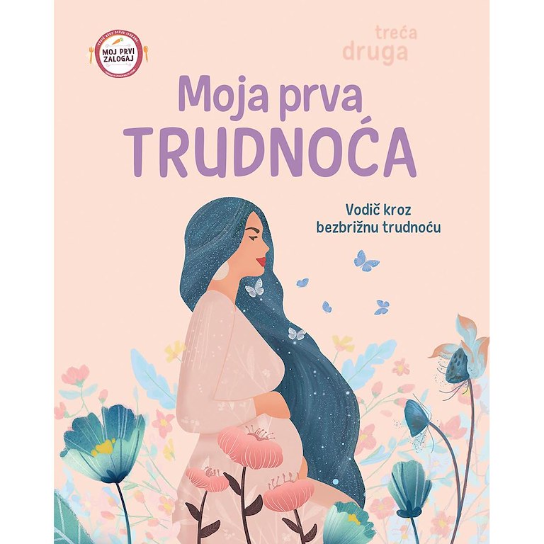 MOJA PRVA TRUDNOĆA