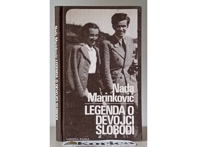 LEGENDA O DEVOJCI SLOBODI: Nada Marinković